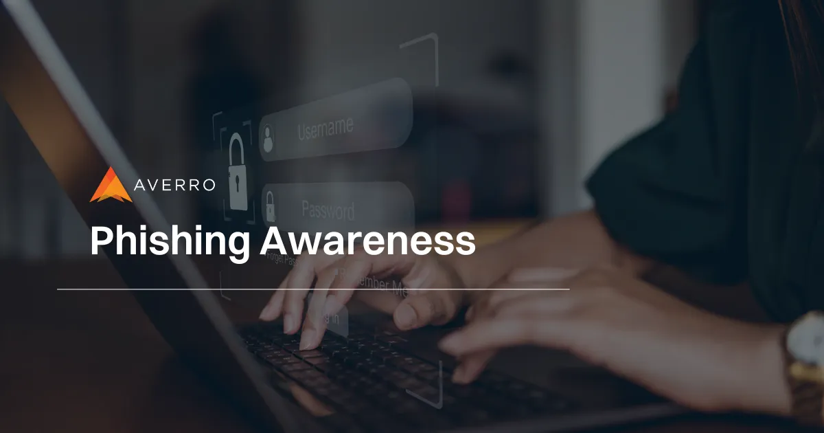 Phishing Awareness & Employee Security Readiness | Averro Technology Solutions